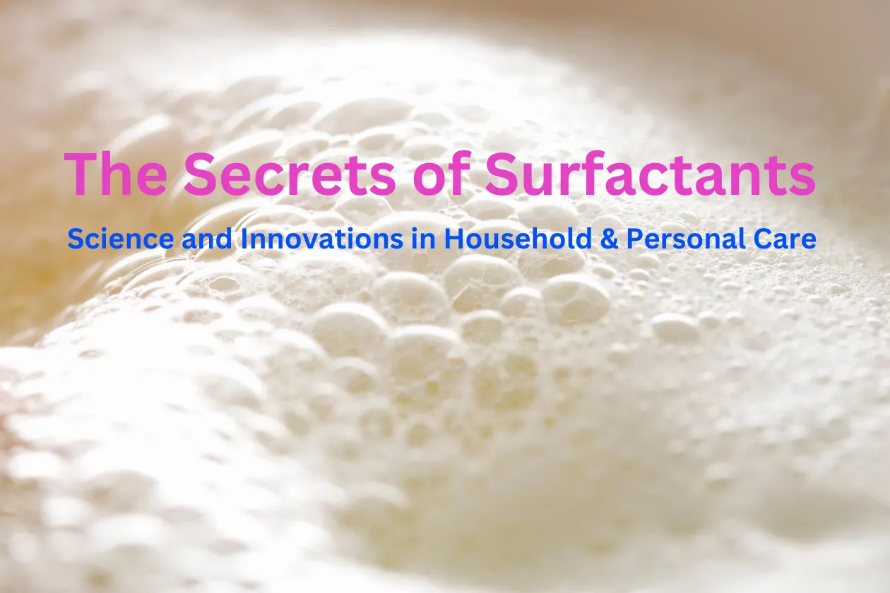 Decoding Surfactants: The Science Behind Your Everyday Household and ...